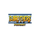 D. Brothers Podcast | PodServe.fm